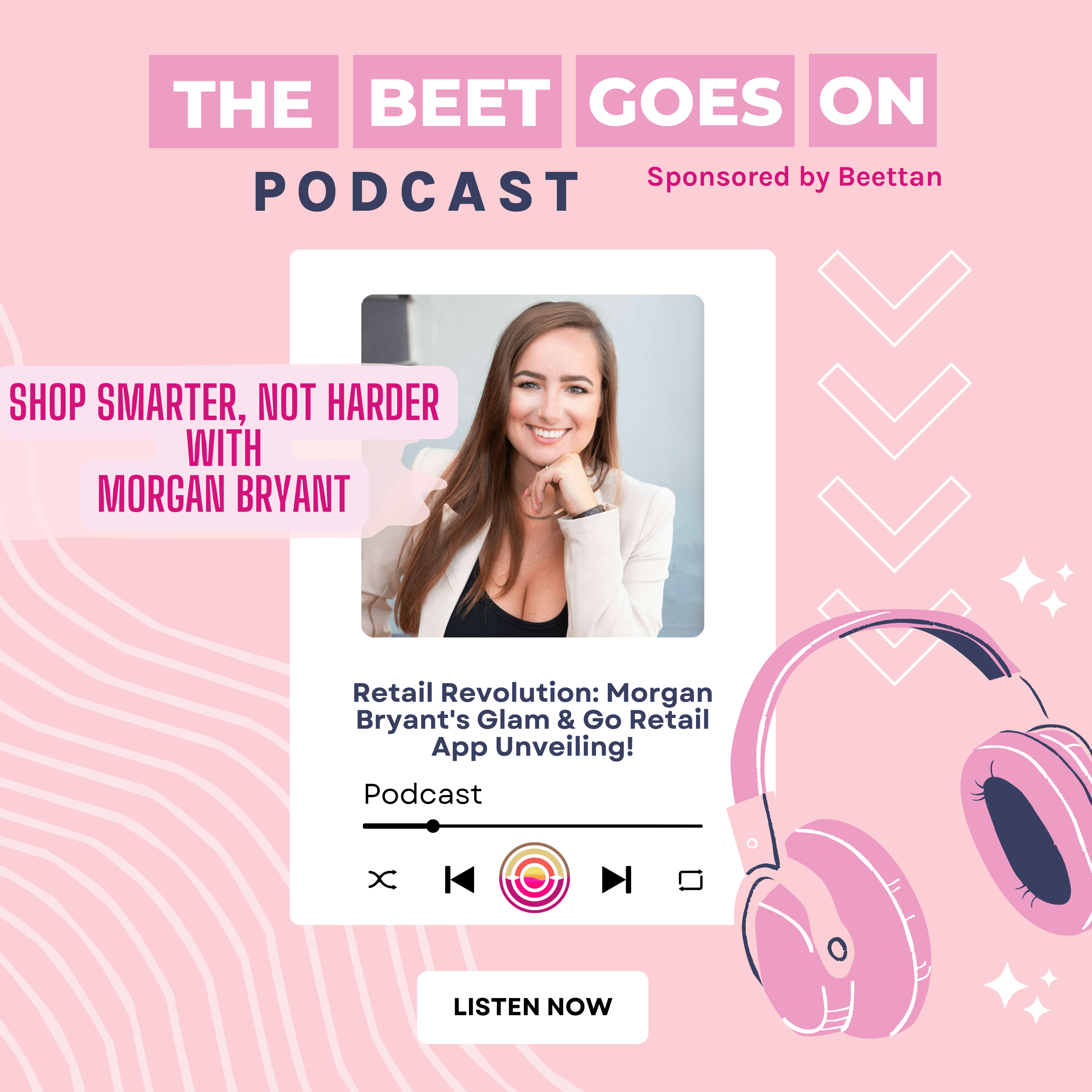 Retail Revolution: Morgan Bryant's Glam & Go Retail App Unveiling! - BEETTAN